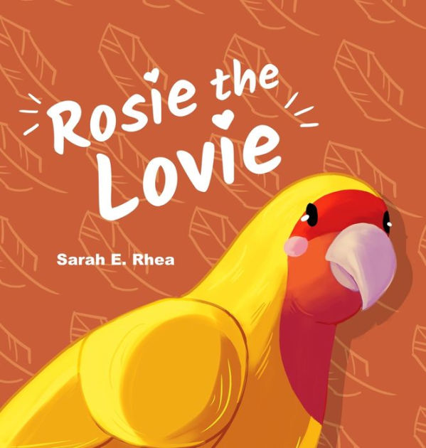 Rosie the Lovie by Sarah E Rhea, Hardcover | Barnes & Noble®