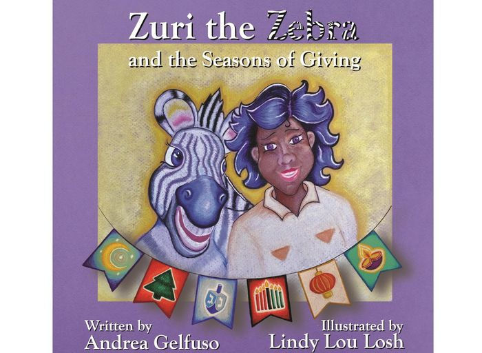 Zuri the Zebra and the Seasons of Giving by Andrea Gelfuso, Lindy Lou ...