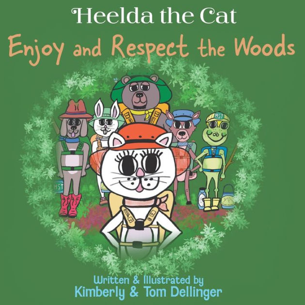Heelda the Cat says Enjoy and Respect the Woods by Thomas William ...
