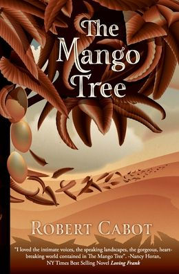 The Mango Tree by Robert Cabot, Hardcover | Barnes & Noble®