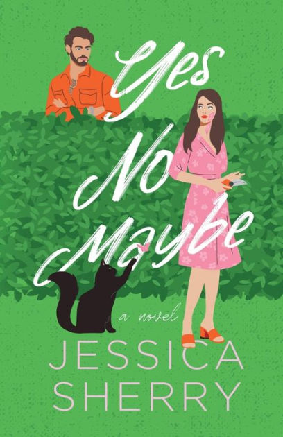 Yes No Maybe by Jessica Sherry, Paperback | Barnes & Noble®