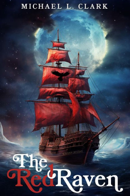 The Red Raven by Michael L Clark | eBook | Barnes & Noble®