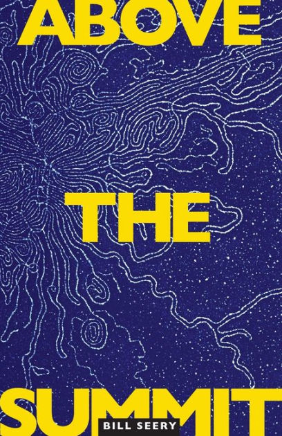 Above the Summit by William L Seery, Paperback | Barnes & Noble®