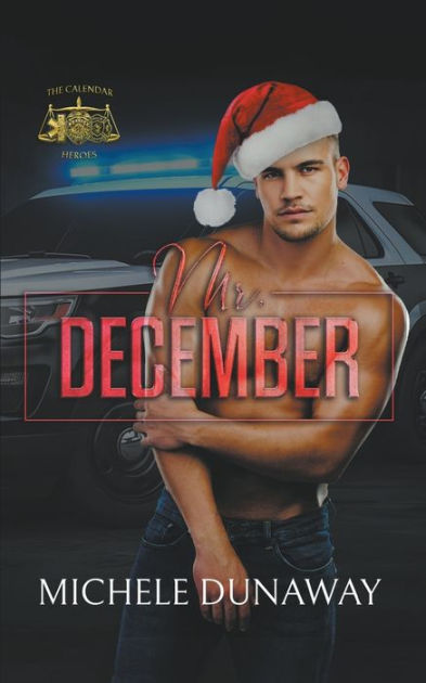 Mr. December by Michele Dunaway, Paperback | Barnes & Noble®