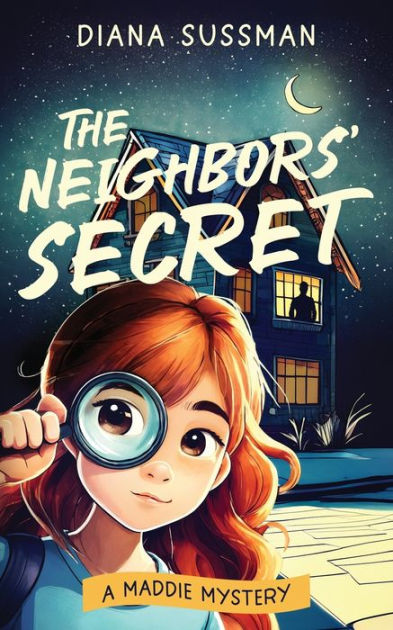 The Neighbors' Secret by Diana Sussman, Paperback | Barnes & Noble®