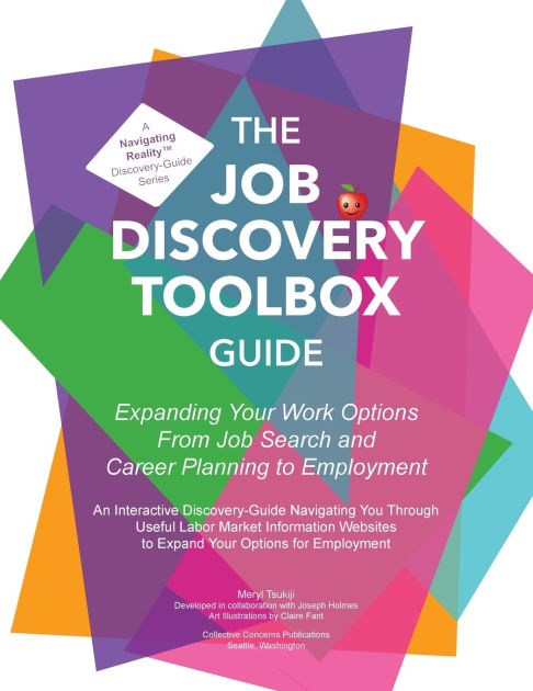 The Job Discovery Toolbox Guide: Expanding Your Work Options from Job ...