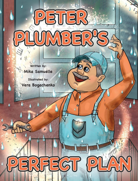 Peter Plumber's Perfect Plan by Mika Samuelle, Vera Bogachenko ...