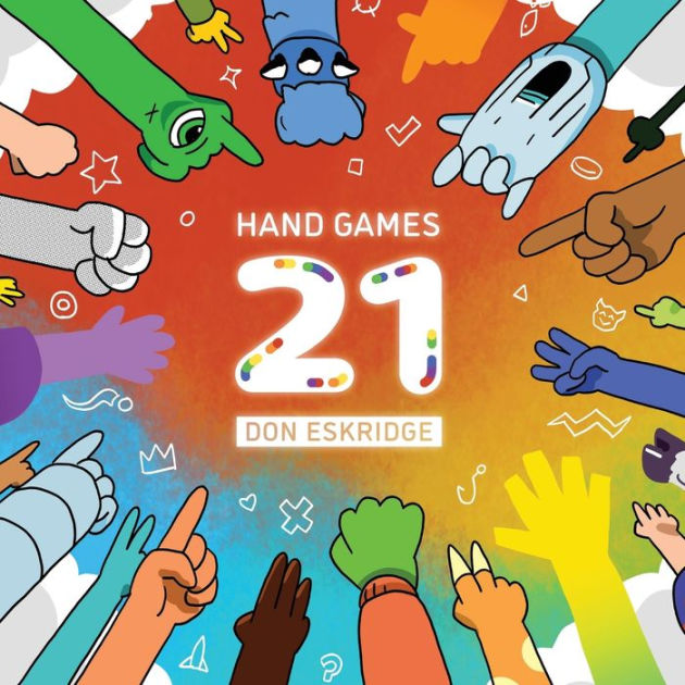 Hand Games 21: New Hand Games for Friends & Families by Zak Eidsvoog ...
