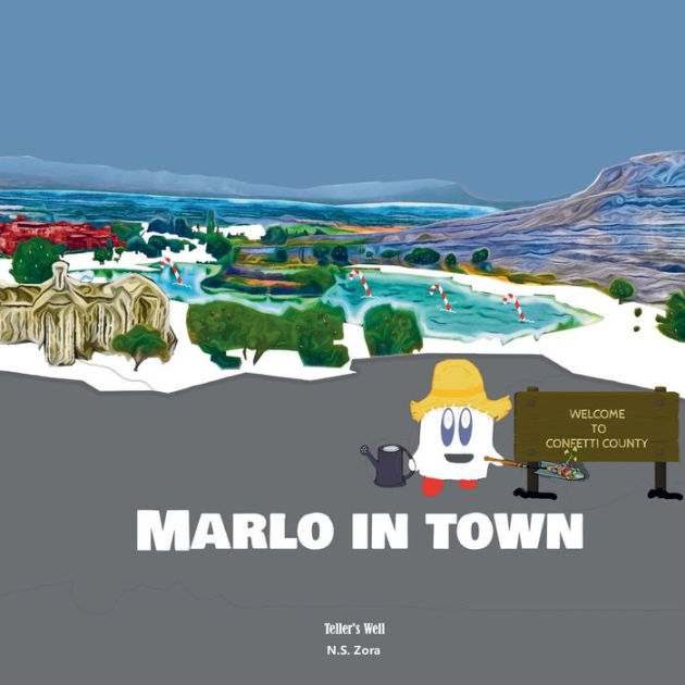 Marlo In Town: Marlo The Marshmallow by N. S. Zora, Paperback | Barnes ...