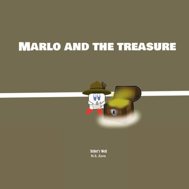 Marlo And The Treasure: Marlo The Marshmallow by N.S. Zora, Paperback ...