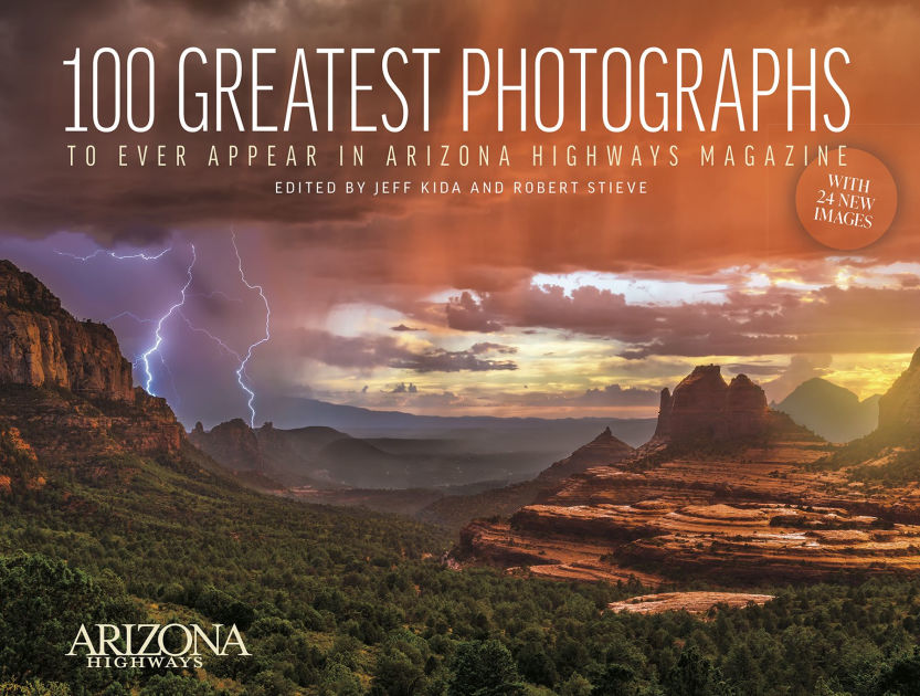 100 Greatest Photographs to Ever Appear in Arizona Highways Magazine by ...