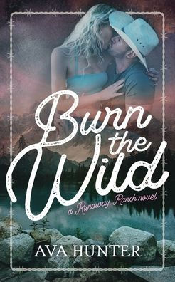 Burn the Wild by Ava Hunter, Paperback | Barnes & Noble®