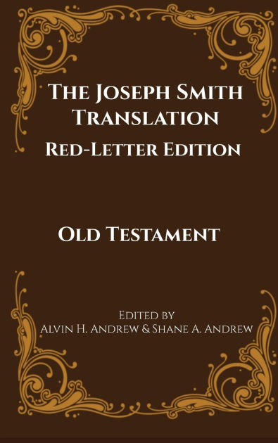 The Joseph Smith Translation, Red-Letter Edition, Old Testament by ...