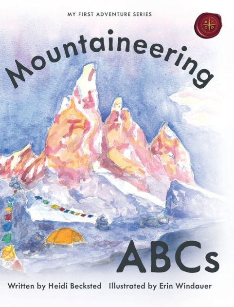 Mountaineering ABCs by Heidi Becksted, Erin Windauer, Hardcover ...