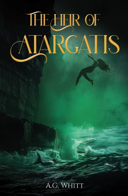 The Heir of Atargatis by A G Whitt, Paperback | Barnes & Noble®