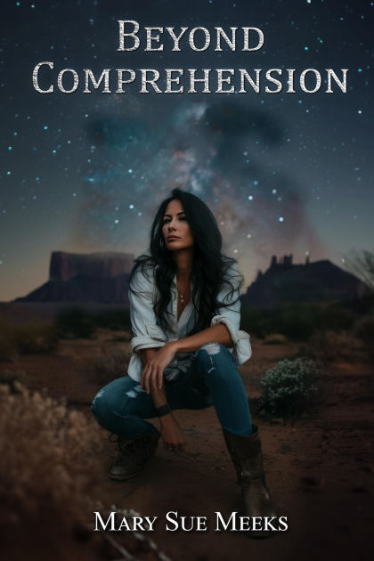 Beyond Comprehension by Mary-Frances Sue Meeks | eBook | Barnes & Noble®