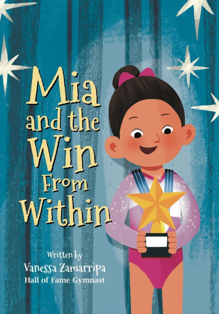 Mia and the Win From Within by Vanessa Zamarripa, Paperback | Barnes ...
