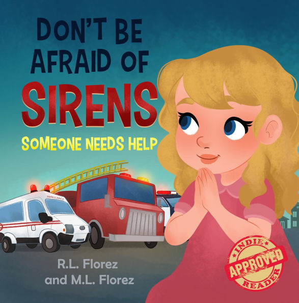 Don't Be Afraid of Sirens: Someone Needs Help by 1000 Storybooks | eBook (NOOK Kids) | Barnes ...