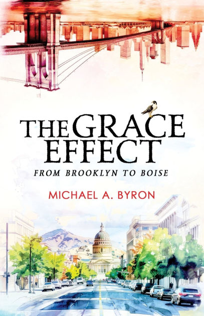 The Grace Effect by Michael A Byron, Paperback | Barnes & Noble®
