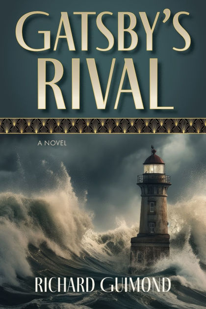 Gatsby's Rival by Richard Guimond, Paperback | Barnes & Noble®