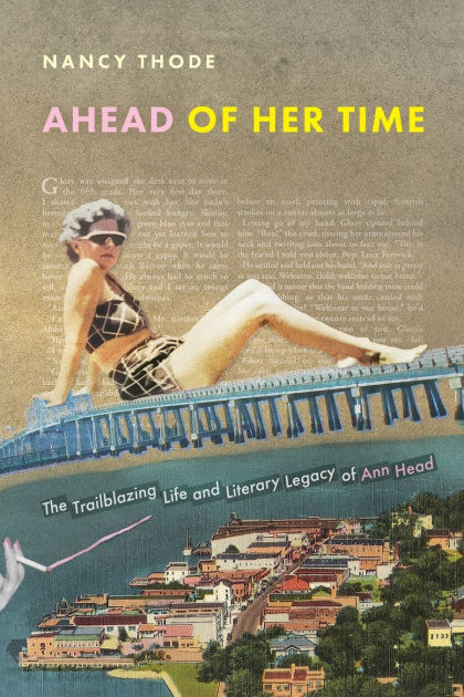 Ahead of Her Time: The Trailblazing Life and Literary Legacy of Ann ...