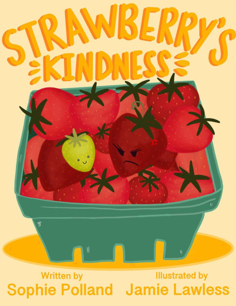 Strawberry's Kindness by Sophie Polland, Jamie Lawless, Paperback ...