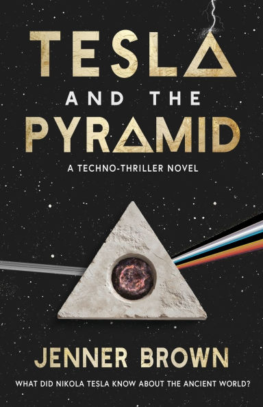 Tesla and the Pyramid by Jenner Brown, Paperback | Barnes & Noble®