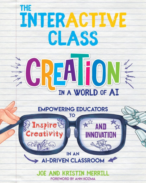 The InterACTIVE Class: Empowering Educators to Inspire Creativity and ...
