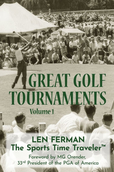 Great Golf Tournaments by Len Ferman, Paperback | Barnes & Noble®