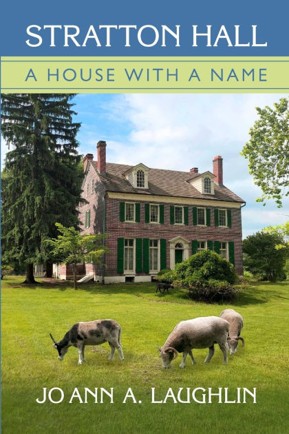 Stratton Hall A House With a Name by Jo Ann a Laughlin, Paperback ...