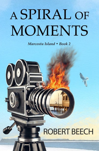 A Spiral of Moments by Robert Beech, Paperback | Barnes & Noble®