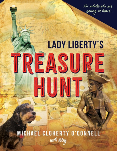 Lady Liberty's Treasure Hunt: For adults who are young at heart by ...