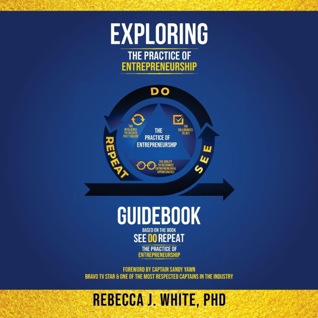 Exploring The Practice of Entrepreneurship: Guidebook based on the book ...