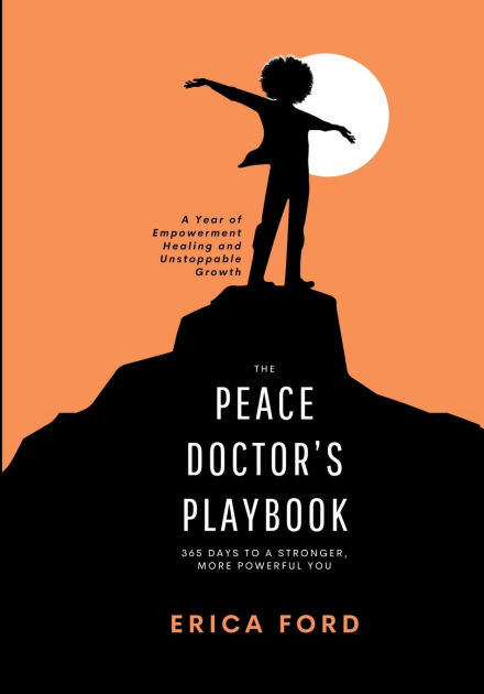 The Peace Doctor's Playbook: 365 Days To A Stronger, More Powerful You ...