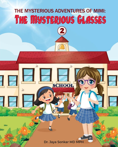 The Mysterious adventures of Mimi The Mysterious Glasses by Dr. Jaya ...