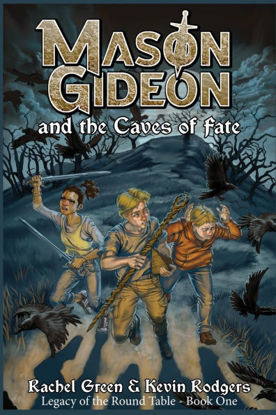 Mason Gideon and the Caves of Fate by Rachel Green, Kevin Rodgers ...