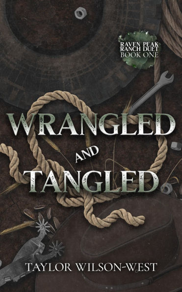 Wrangled and Tangled by Taylor Wilson-west, Paperback | Barnes & Noble®