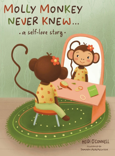 Molly Monkey Never Knew by Heidi O'Connell, Hardcover | Barnes & Noble®
