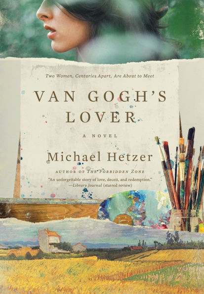 Van Gogh's Lover by Michael Hetzer, Hardcover | Barnes & Noble®