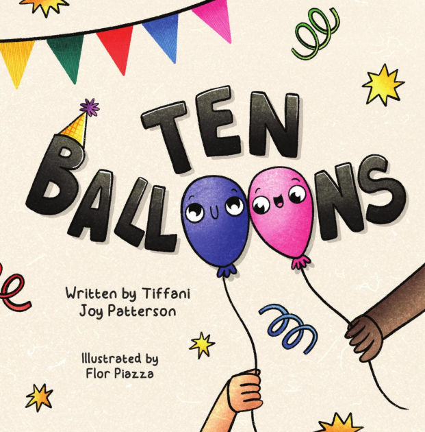 Ten Balloons by Tiffani J Patterson, Flor Piazza | eBook (NOOK Kids ...