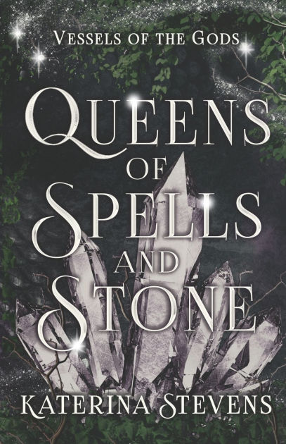 Queens of Spells and Stone by Katerina Stevens, Paperback | Barnes & Noble®