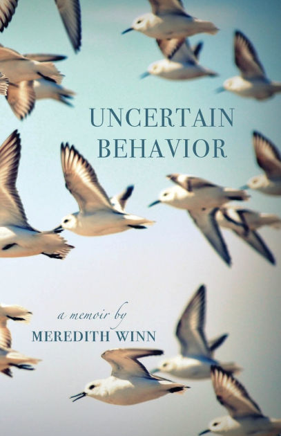 Uncertain Behavior by Meredith Winn, Paperback | Barnes & Noble®