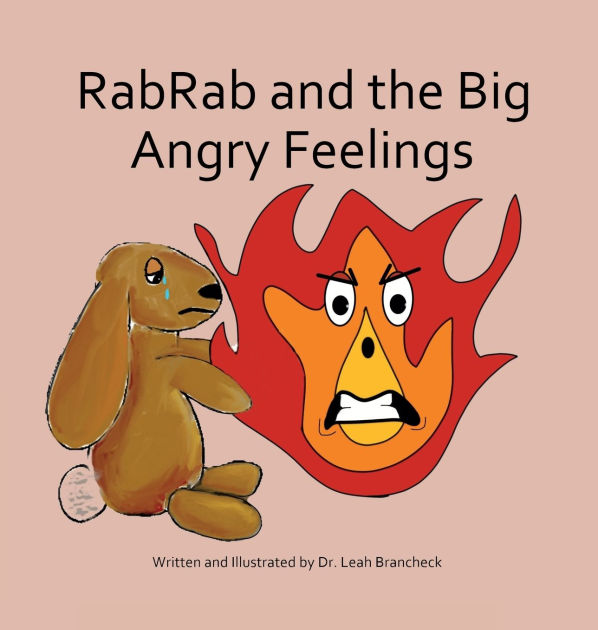 RabRab and the Big Angry Feelings by Leah Brancheck, Paperback | Barnes ...