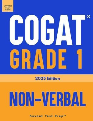 COGAT Grade 1 Non-Verbal: Three Practice Tests - Level 7 by Savant Test ...