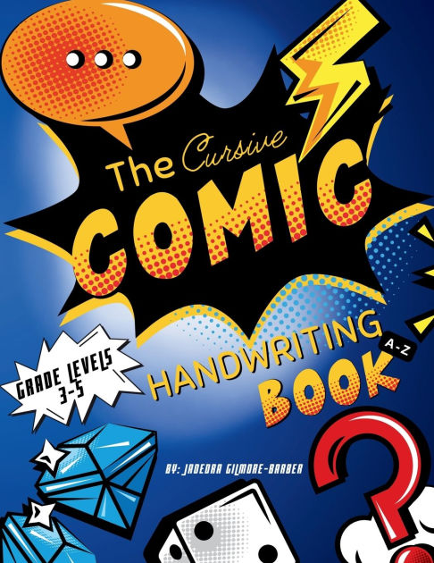 The Cursive Comic: Handwriting Book A-Z by Jadedra Gilmore-Barber ...
