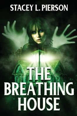 The Breathing House by Stacey L Pierson, Paperback | Barnes & Noble®
