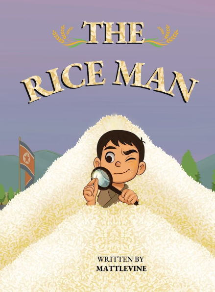 The Rice Man: A beautifully illustrated and perspective-shifting ...