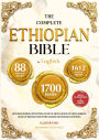 THE COMPLETE ETHIOPIAN BIBLE IN ENGLISH Illustrated: Includes Missing Apocrypha, Book of Enoch ...